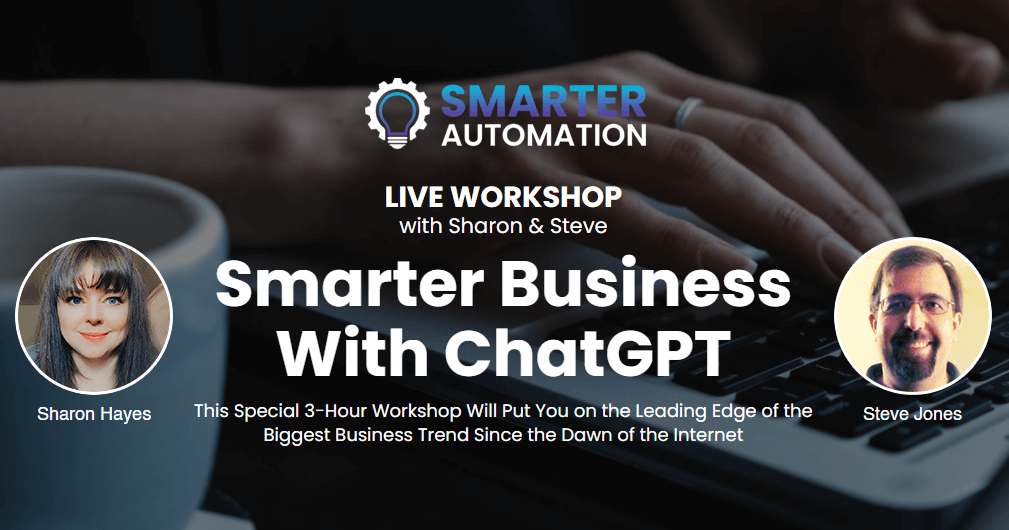 Live Workshop: Smarter Business With ChatGPT - Smarter Automation